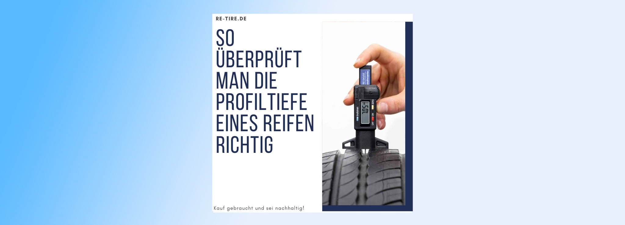 Blog: Wie überprüft man die Profiltiefe eines Reifen richtig?